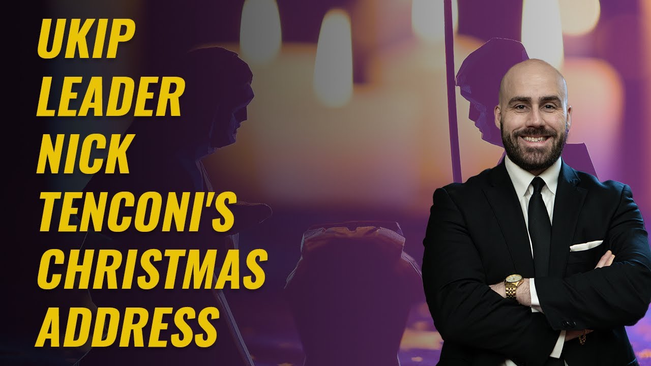 UKIP Leader Nick Tenconi's Christmas Address - YouTube