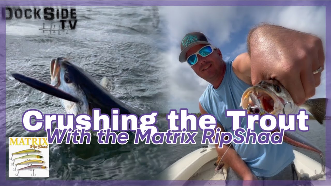 DockSide TV 'Crushing the Trout with the Matrix RipShad' - YouTube