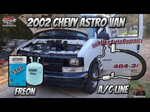 2002 CHEVY ASTRO VAN | HOW TO REPLACE AC LINE | FREON LEAKING | Howto ...