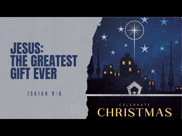 Jesus The Greatest Gift Ever Jesus, The Greatest Gift Ever Given A