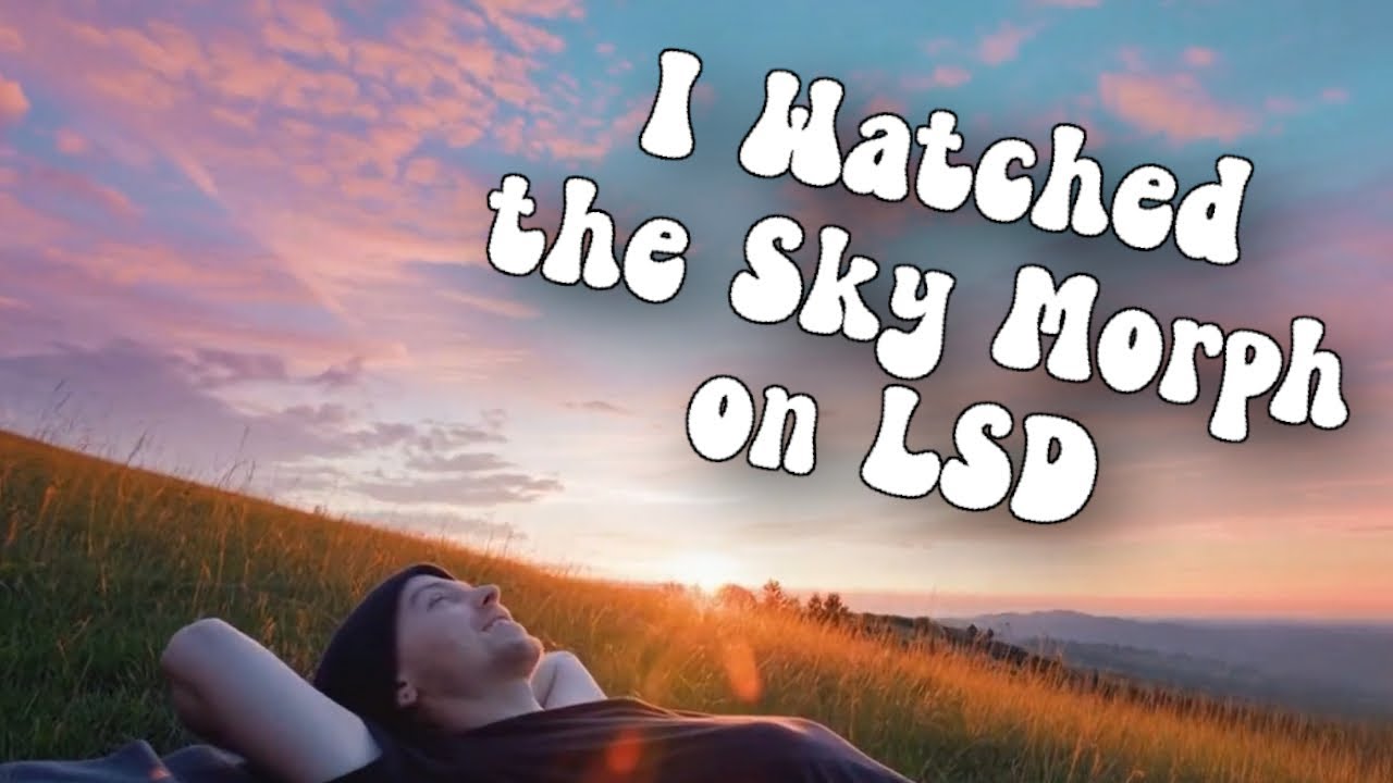 LSD Trip Report Watching the Clouds Turn Into Shapes at Sunset - YouTube