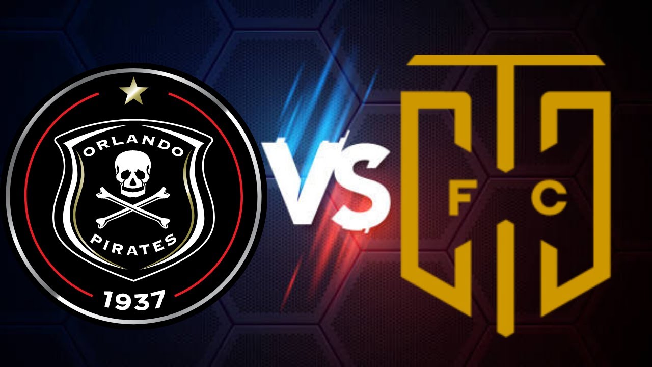 ORLANDO PIRATES VS CAPE TOWN CITY - YouTube