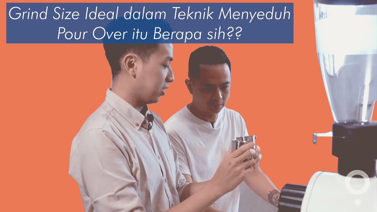 BREWING 101: EP1 Sesi 3 - Grind Size on Pour Over Technique w/ Ryan ...