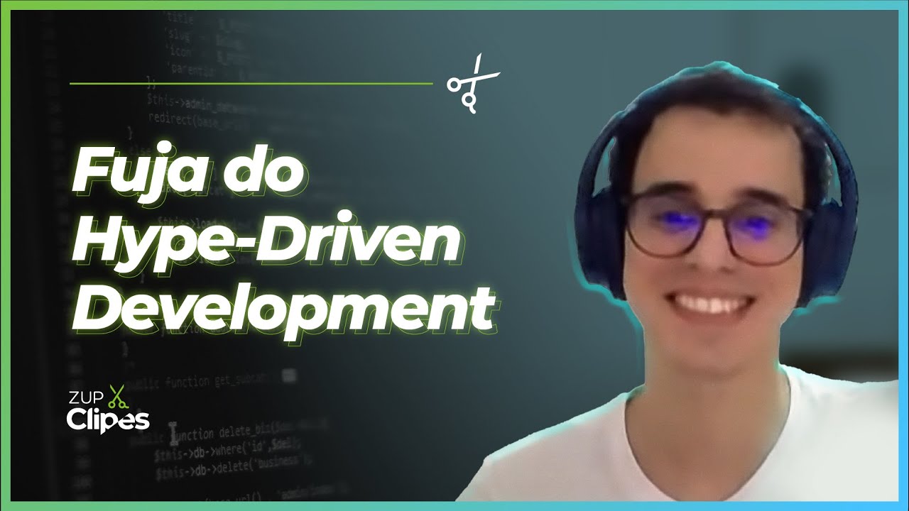 Hype-Driven Development: O famoso desenvolvimento orientado a modinha ...
