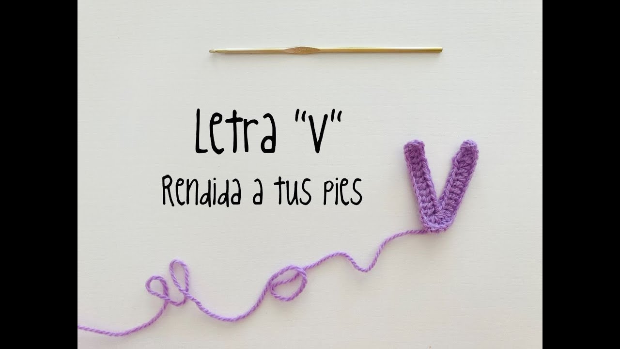 Letra "V” | Abecedario Crochet - YouTube