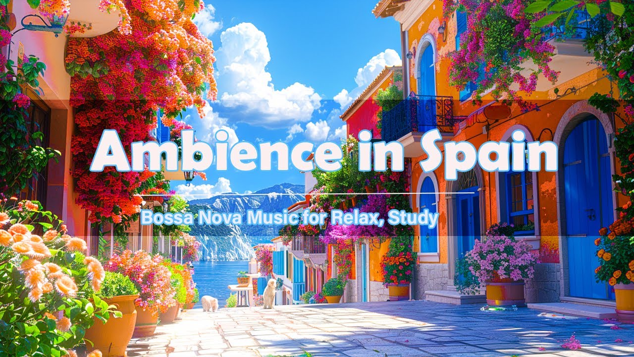 Sunset Seaside Cafe Ambience in Spain - Sweet Spanish Music | Bossa ...