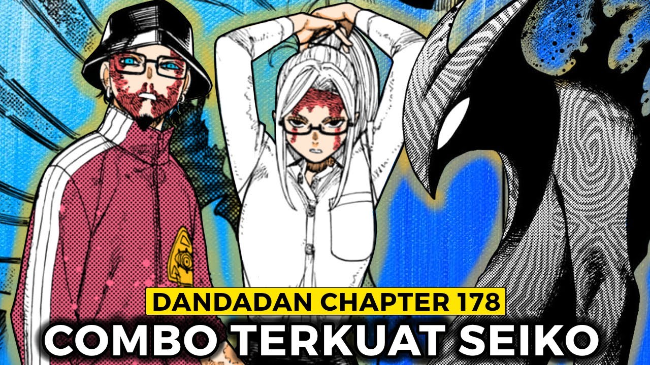 Seiko - Payase - Kashimoto Adalah Combo Tidak Terkalahkan | DanDaDan ...