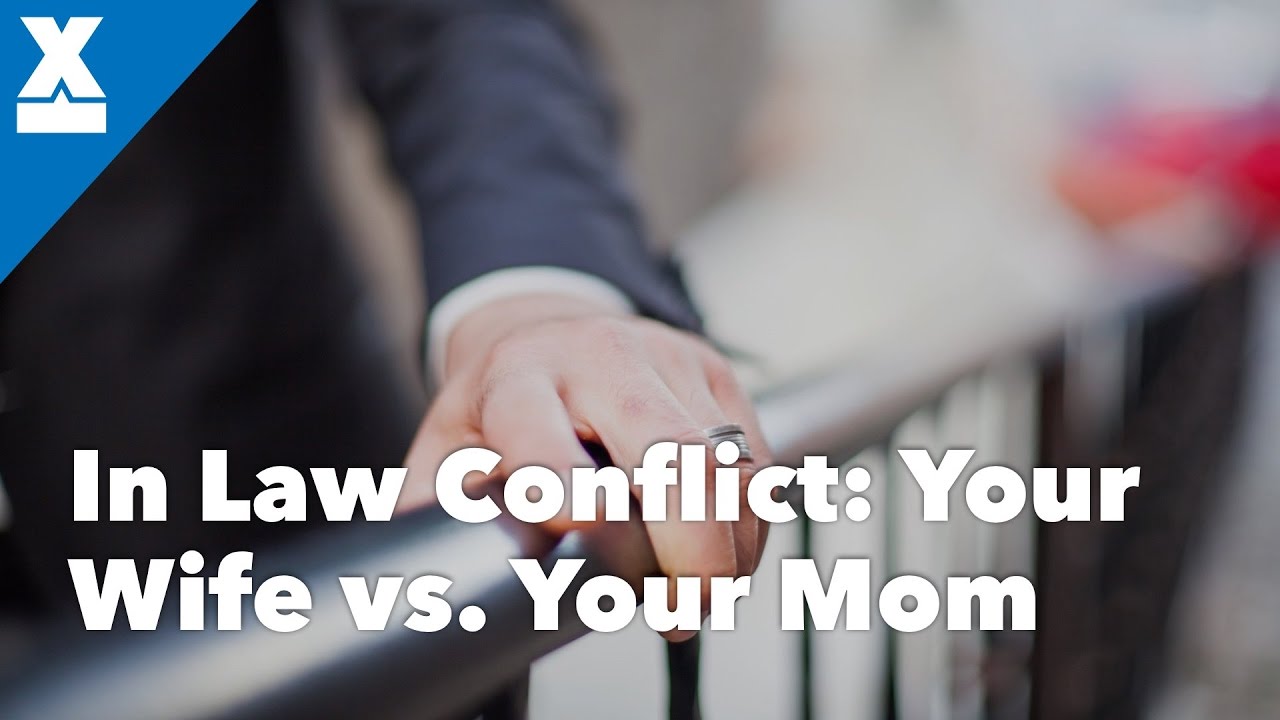 In-Law Conflict: Your Wife vs Your Mother - YouTube