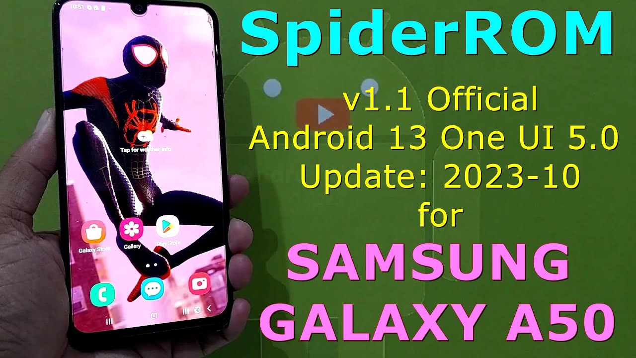 SpiderROM 1.1 Official for Samsung Galaxy A50 Android 13 ROM Update ...