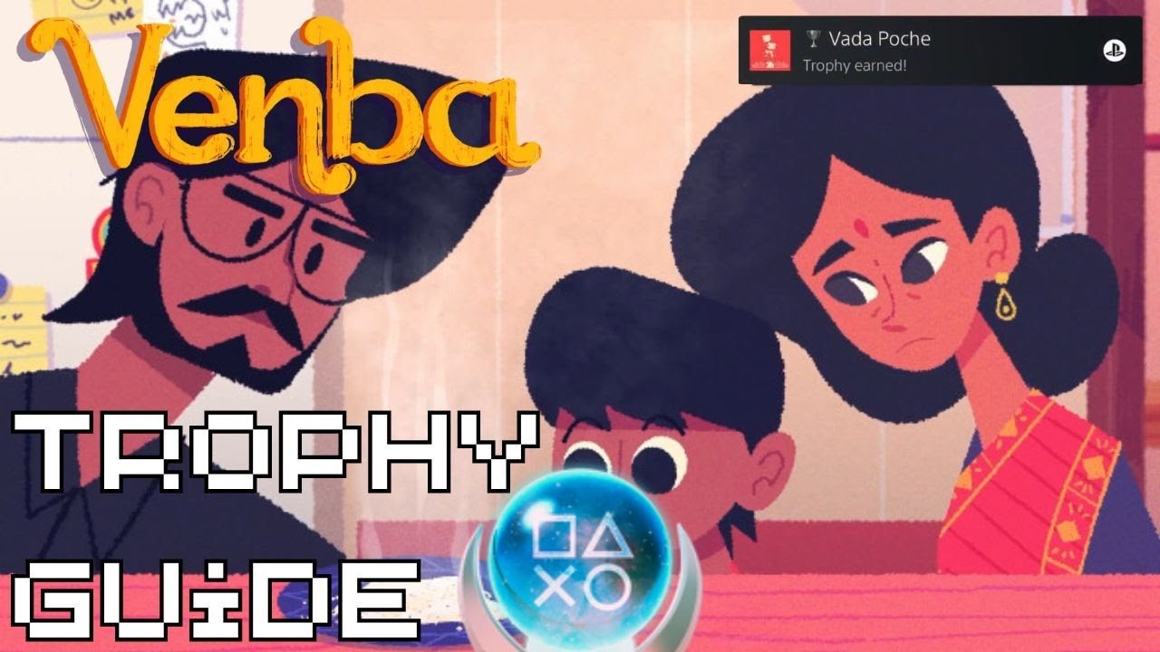 Venba - Vada Poche | Trophy Achievement Guide - YouTube