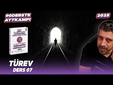 Türev 07 | 88.Ders | 90 Derste AYT Matematik Kampı | 2025