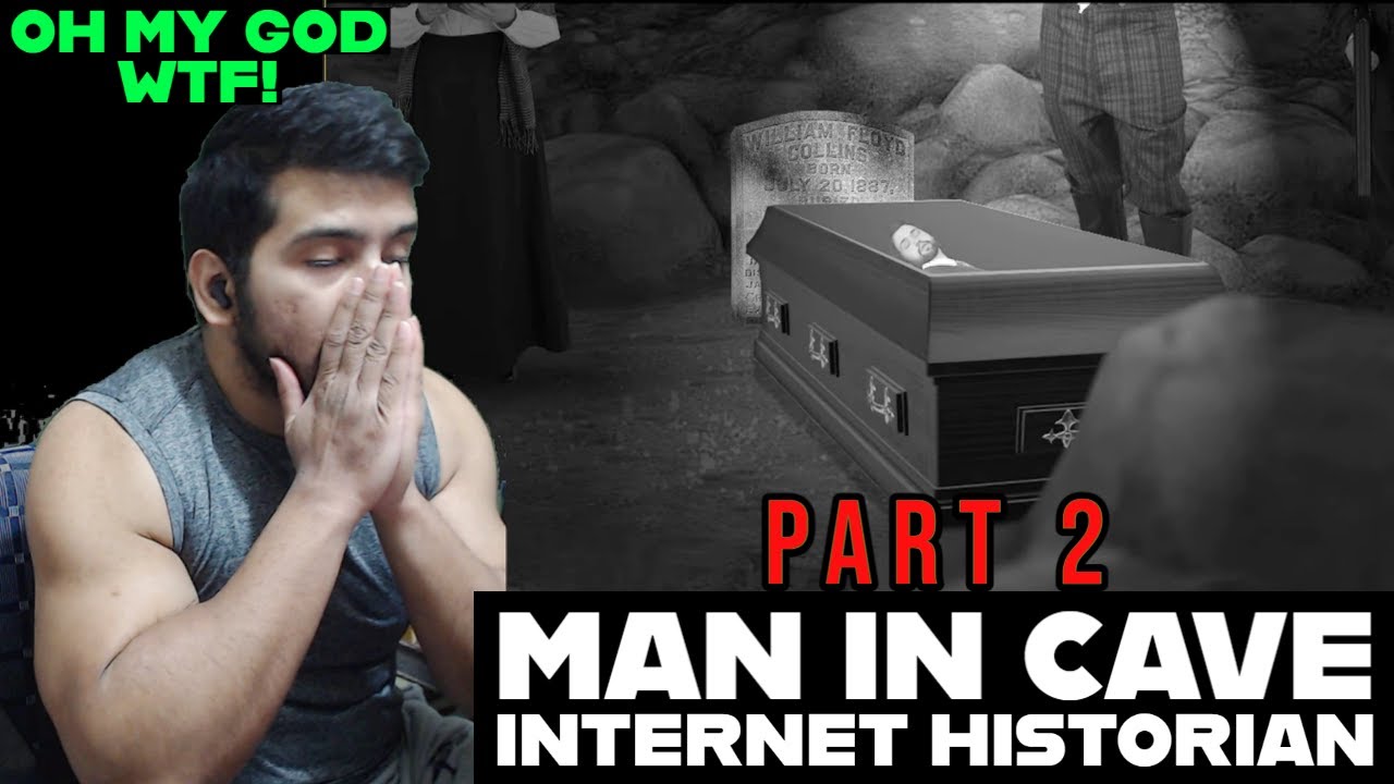 Man in Cave By Internet Historian Reaction part 2 - YouTube