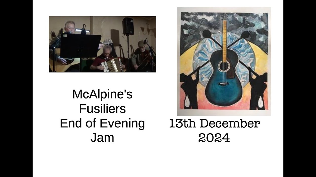 McAlpine's Fusiliers End of Evening Jam at The New Crystal Folk Club ...