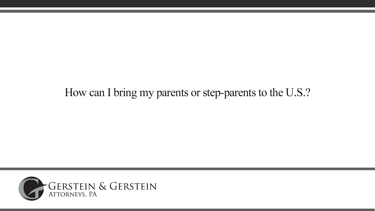 How Can I Bring My Parents Or Step parents To The U S YouTube how-can-i-bring-my-parents-or-step-parents-to-the-u-s-youtube