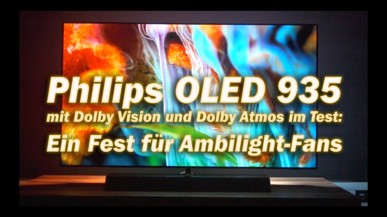 Philips OLED 935 mit Dolby Vision und Dolby Atmos im Test: Ein Fest für ...