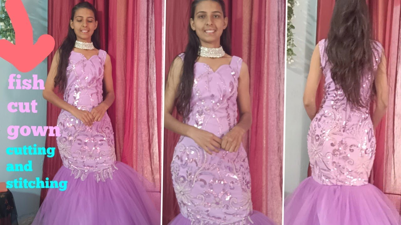 Fish Cut Gown Cutting And Stitching || Fish Cut Dress For Weding ...
