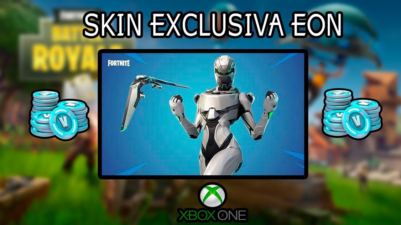 NUEVA SKIN EXCLUSIVA DE FORTNITE PARA XBOX ONE!/EON SKIN! - YouTube