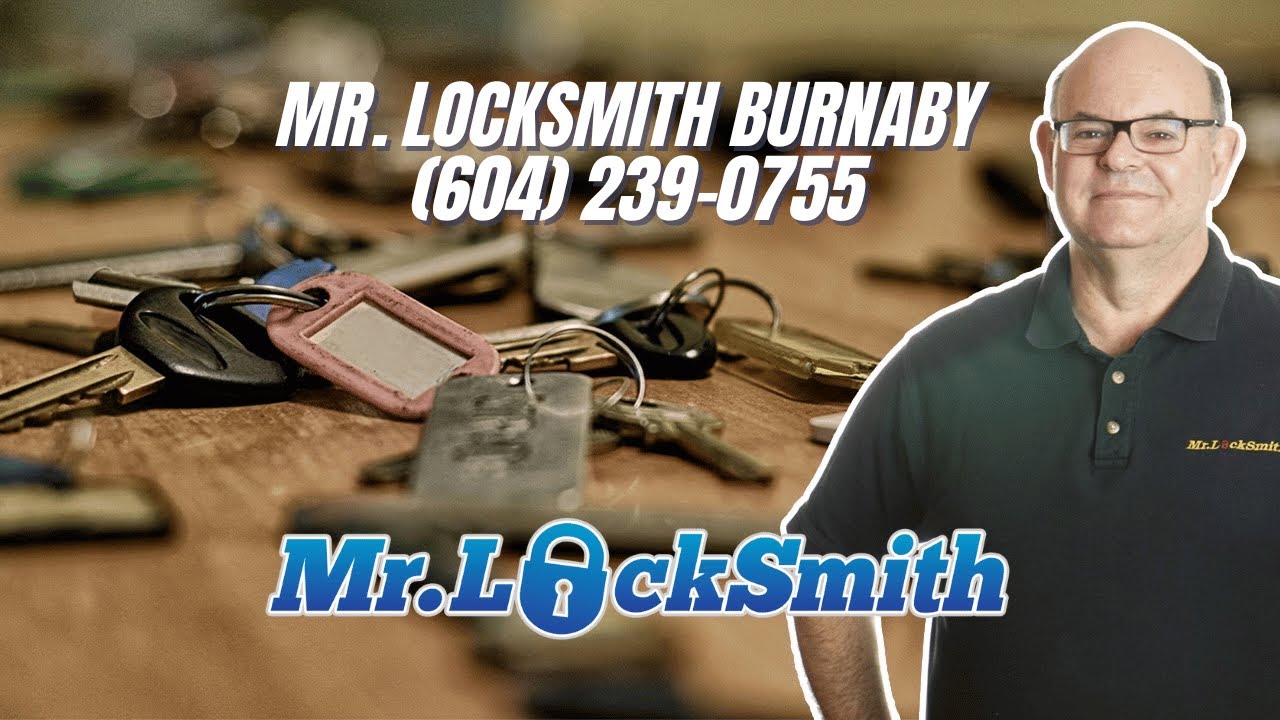 Mr. Locksmith Burnaby (604) 239-0755 - YouTube