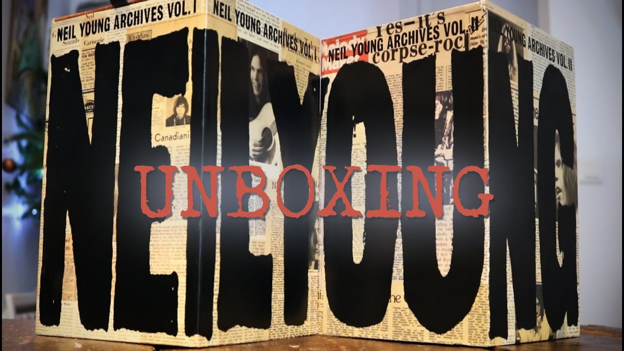 UNBOXING Neil Young Archives Vol.2 - YouTube