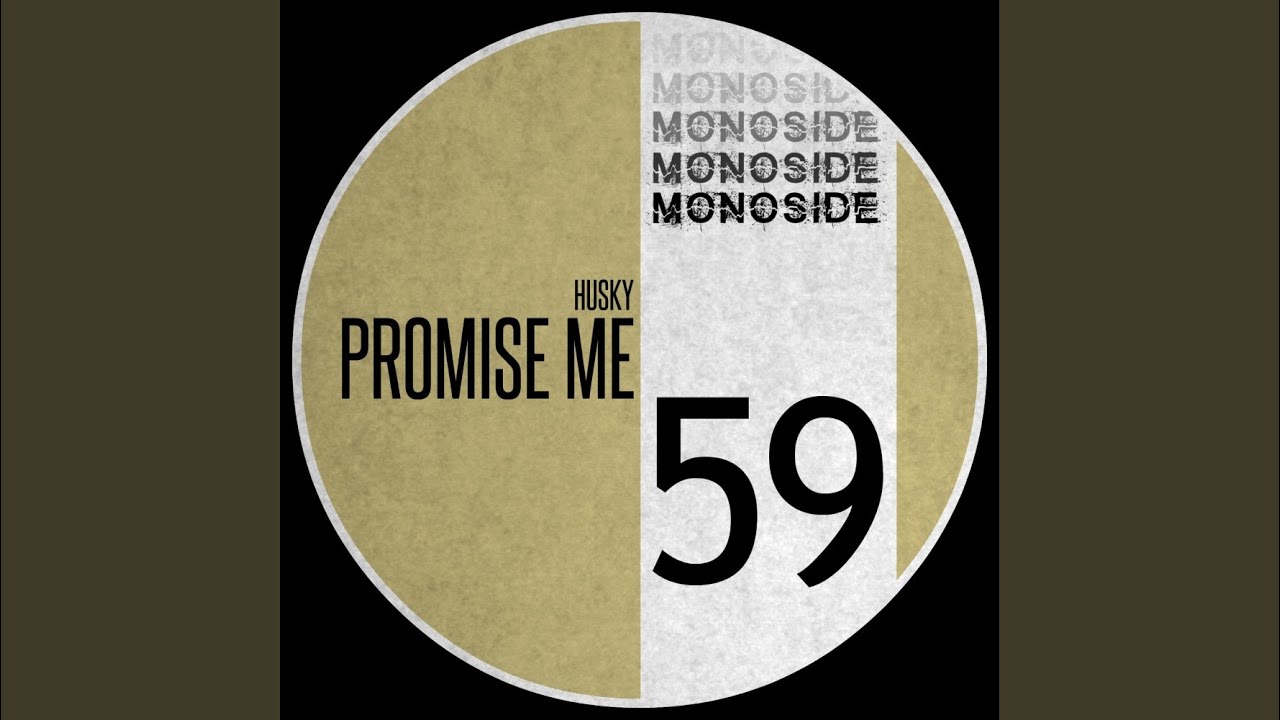 Promise Me (Original Mix) - YouTube