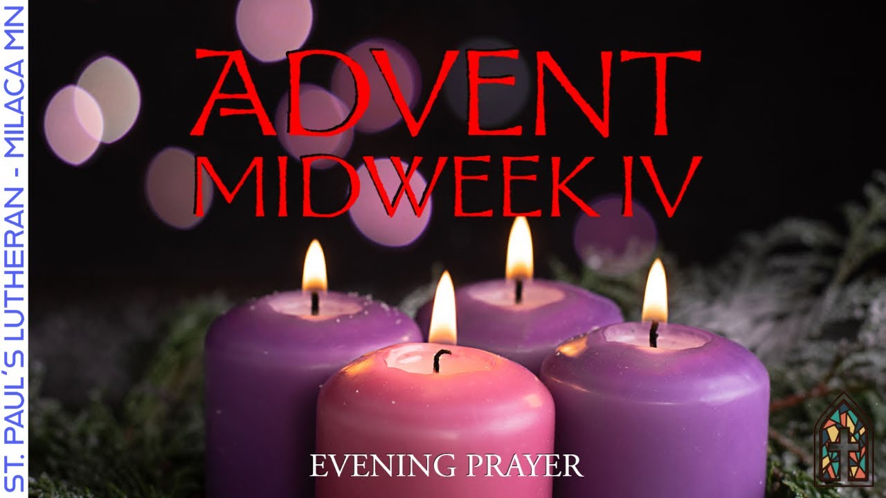 Advent Midweek IV - Evening Prayer - YouTube