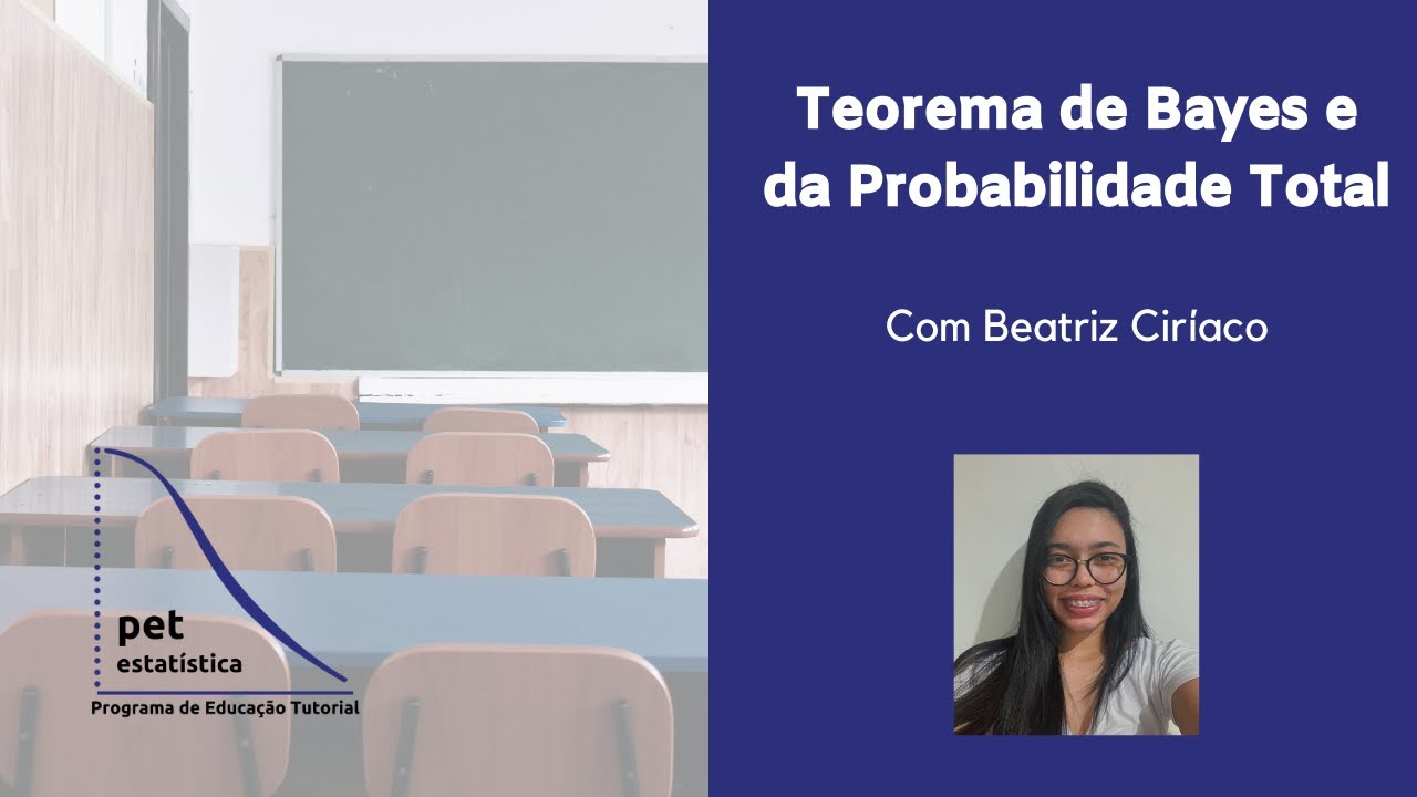 Teorema da Probabilidade Total e de Bayes - Oficina de Probabilidade e ...