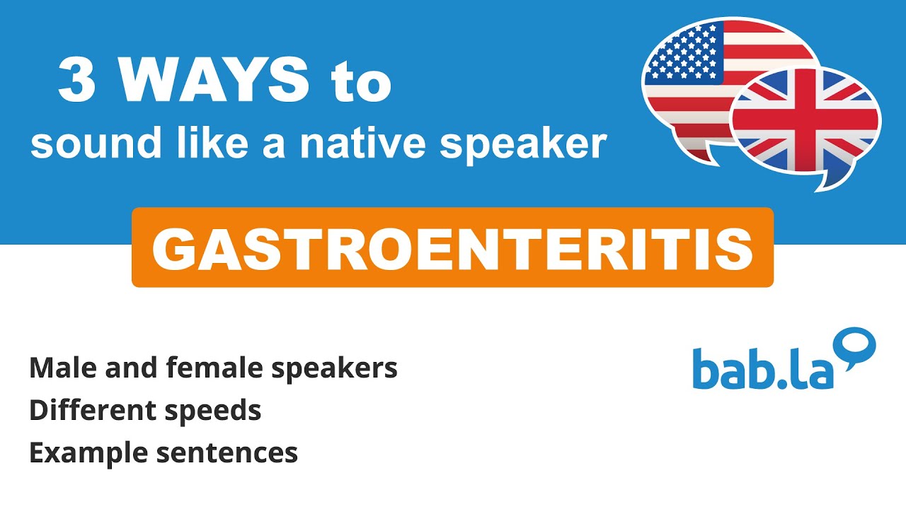 GASTROENTERITIS pronunciation | Improve your language with bab.la - YouTube