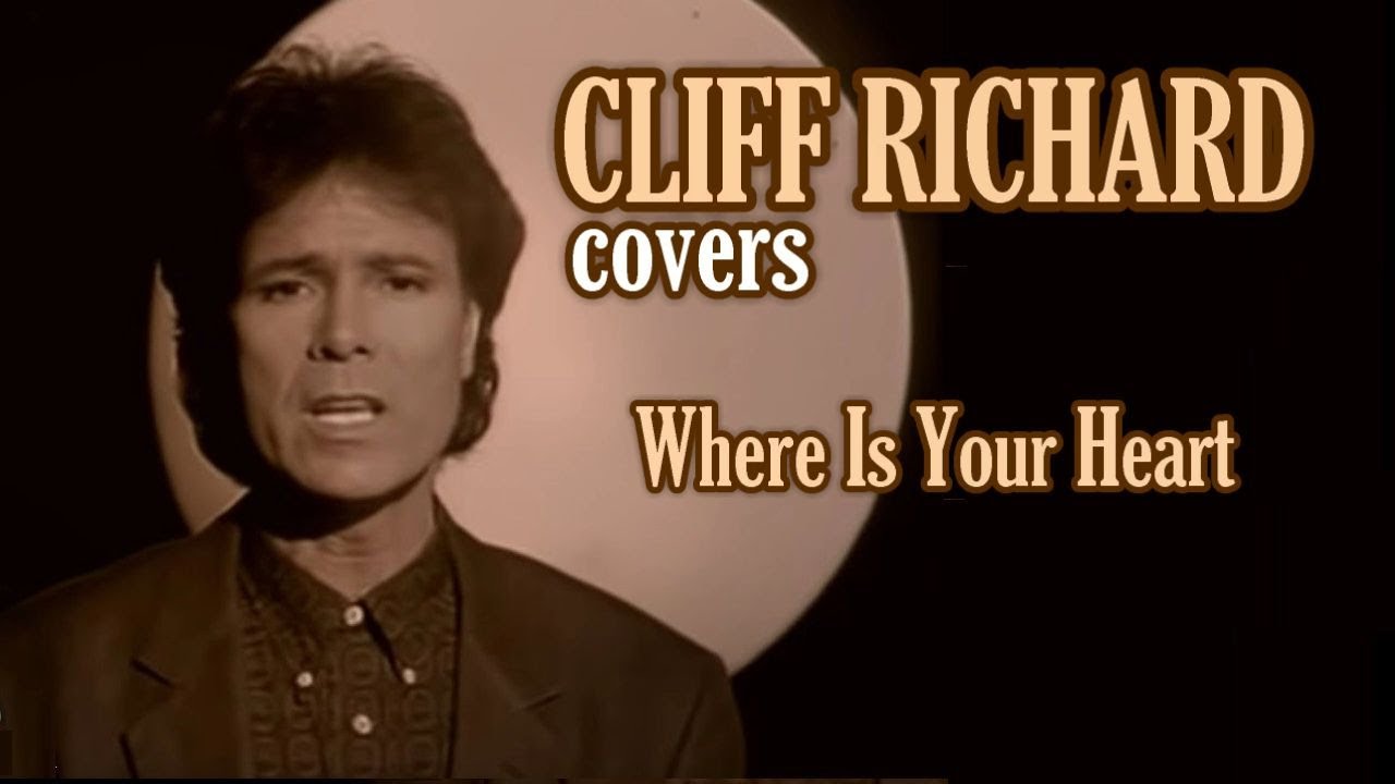 Where Is Your Heart - Cliff Richard Cover Karaoke - YouTube