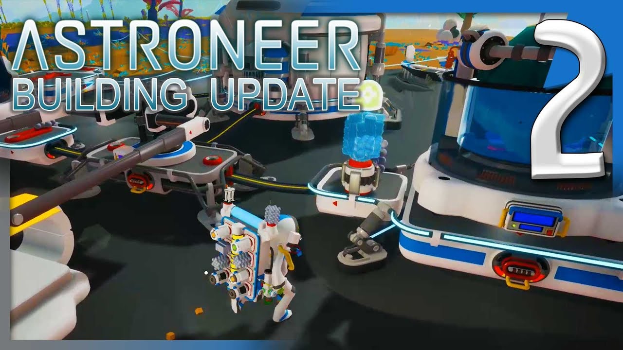 EXPANDING THE BASE, EXPLORING NEW THINGS! | Astroneer Gameplay E2 - YouTube
