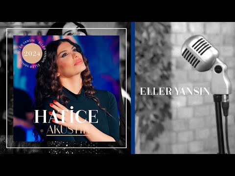 Hatice - Eller Yansın - ( Akustik)