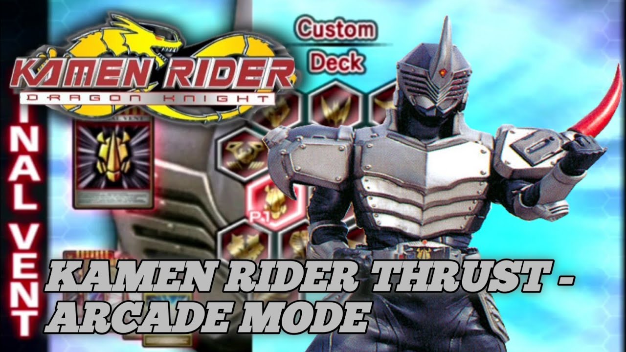KAMEN RIDER THRUST - ARCADE MODE #kamenriderdragonknight # ...