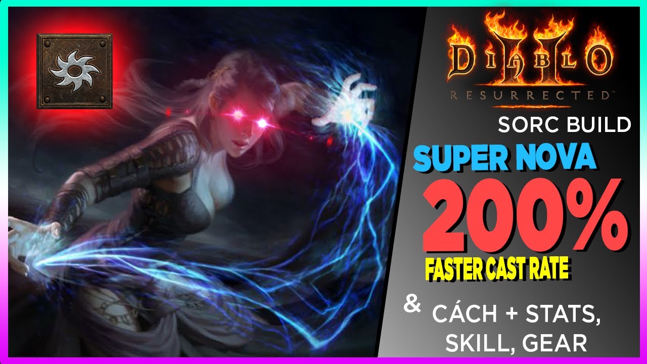 [ Diablo 2 Resurrected ] Sorc build SUPER NOVA 200% FCR - cách nâng ...
