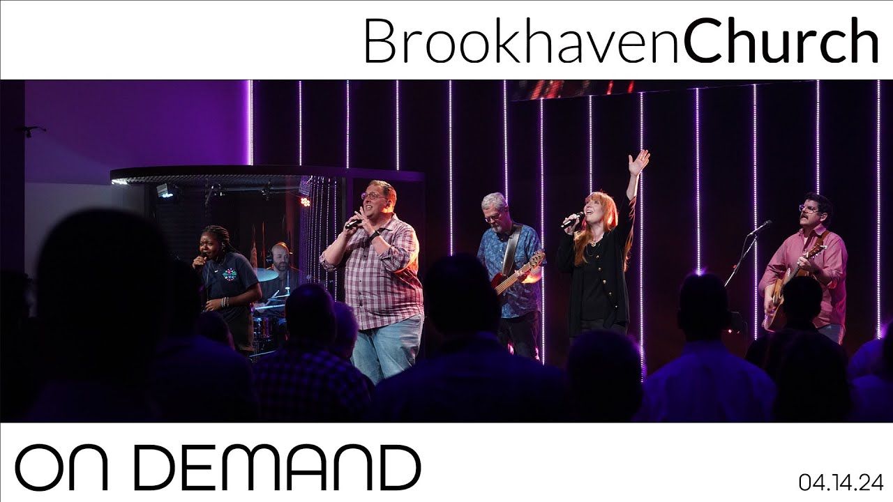 Brookhaven Church Online Service April 14, 2024 - YouTube