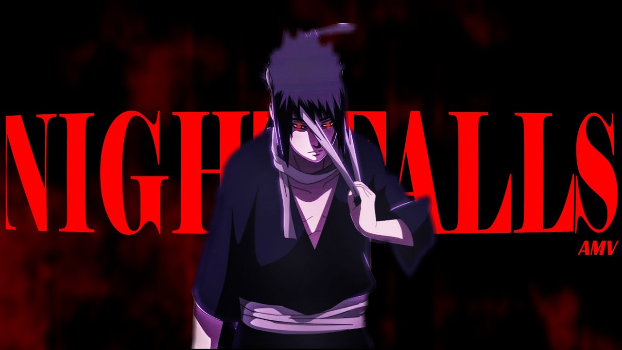 NightFalls -「AMV」-Anime MV - YouTube