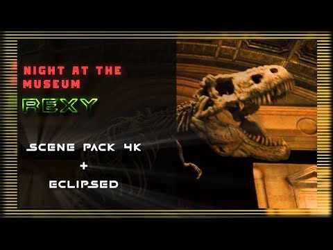 NATM Rexy Scene Pack 4K + Eclipsed | Night At The Museum - YouTube