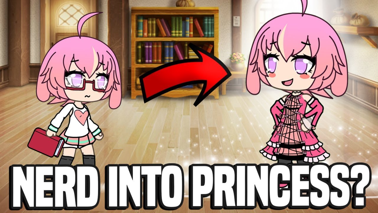 Nerd Girl Turns Into A Princess! 👸~ Gacha Life Mini Movie // Short Film ...