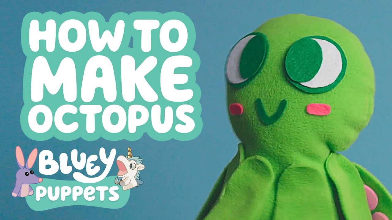 Bluey Puppets: How to Make Octopus 🐙💚 | Brand New Series | Bluey - YouTube