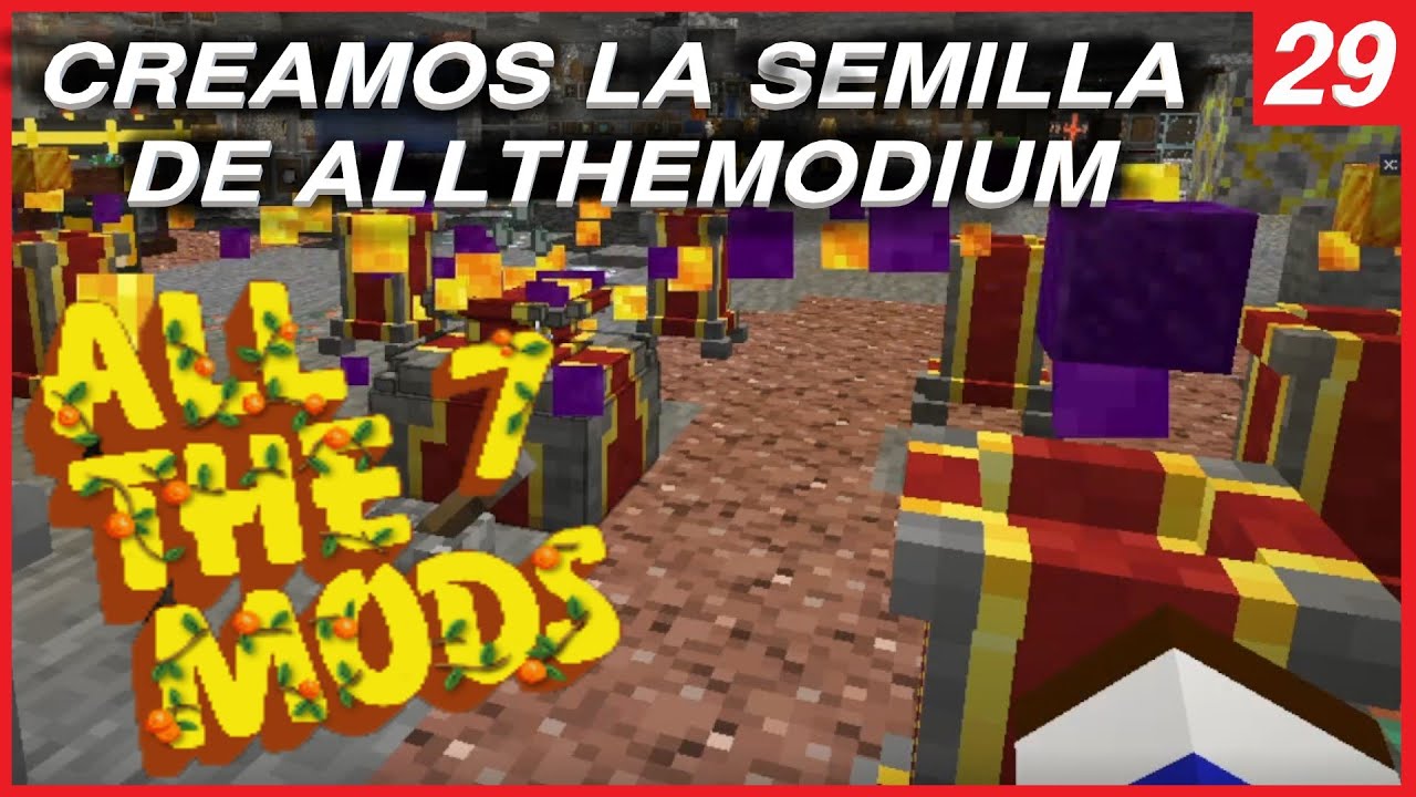 ALL THE MODS 7 #29 | TENEMOS MAS ABEJAS Y LOGRAMOS CREAR LA SEMILLA DE ...