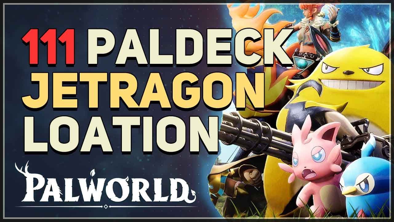 Paldeck 111 Jetragon Location Palworld - YouTube