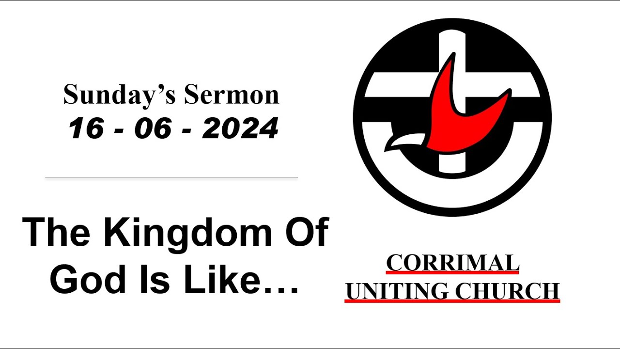 Sunday's Sermon 16/06/2024 - The Kingdom Of God Is Like... - YouTube
