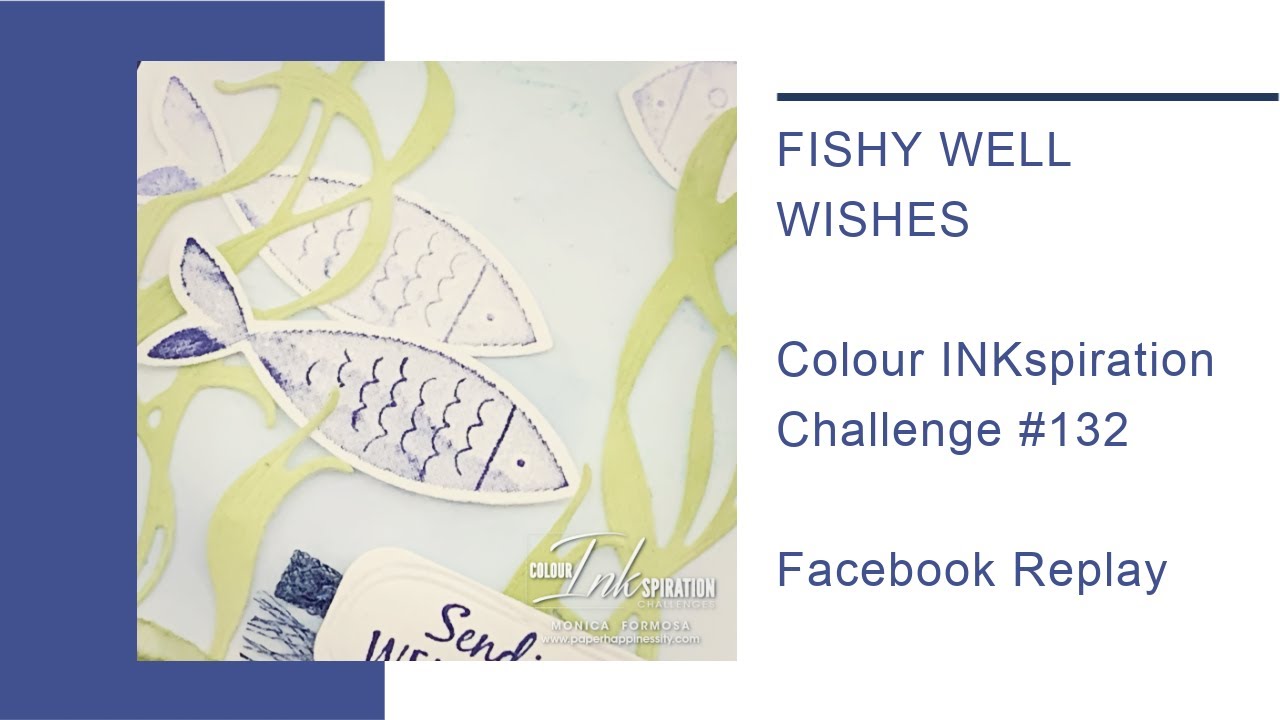 Fishy Well Wishes for Colour INKspiration Challenge #132 #stampinup # ...