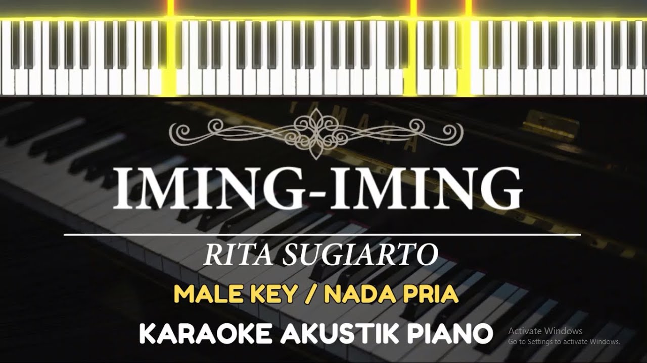 Iming Iming - Rita Sugiarto ( MALE KEY - Karaoke Piano ) - YouTube