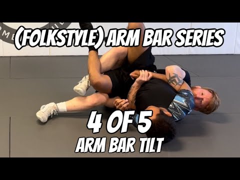 (Folkstyle) Arm Bar Series | 4 of 5 | Arm Bar Tilt - YouTube