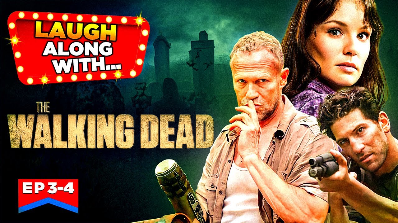 Laugh Along With… “THE WALKING DEAD: SEASON 1 – Episodes 3-4” | A ...
