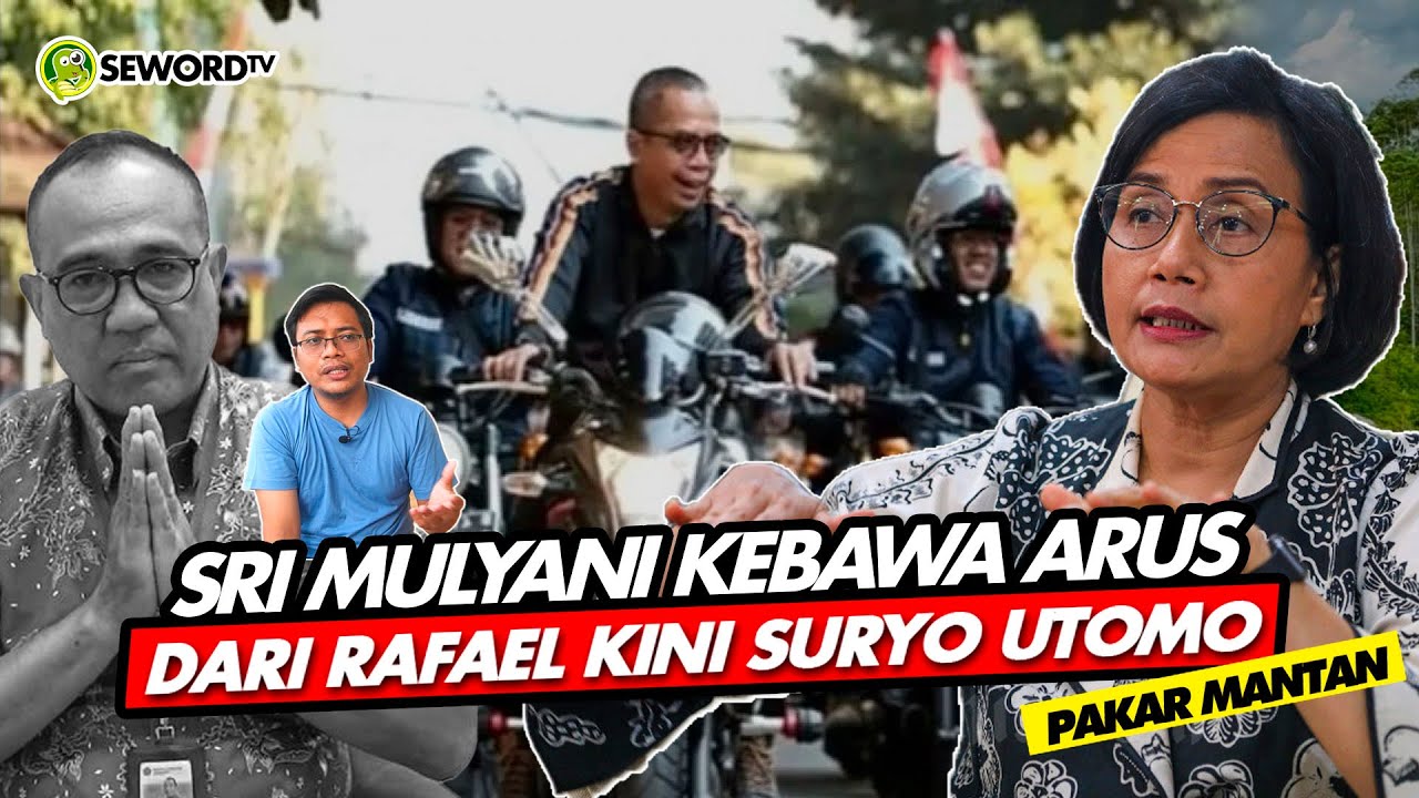 Alifurrahman: SRI MULYANI KEBAWA ARUS DARI RAFAEL KINI SURYO UTOMO ...