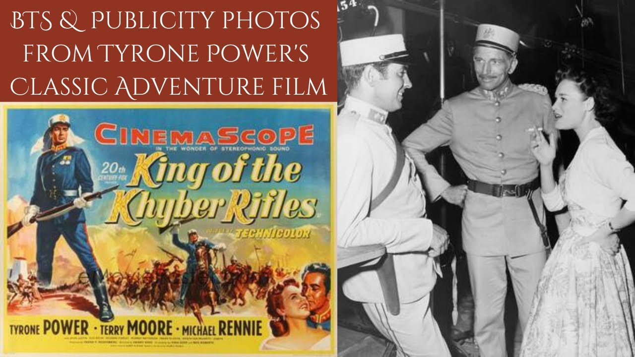 KING OF THE KHYBER RIFLES 1953 - BTS & Publicity Photos From Tyrone ...