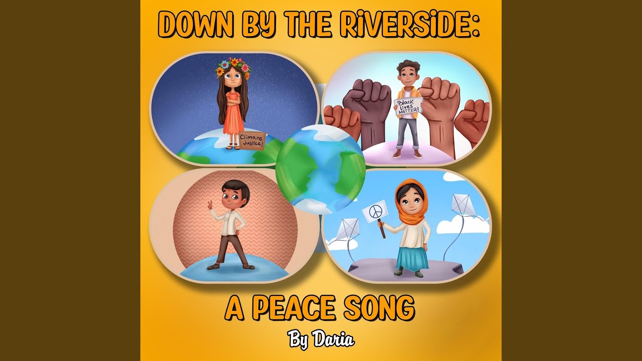 Down by the Riverside: A Peace Song - YouTube