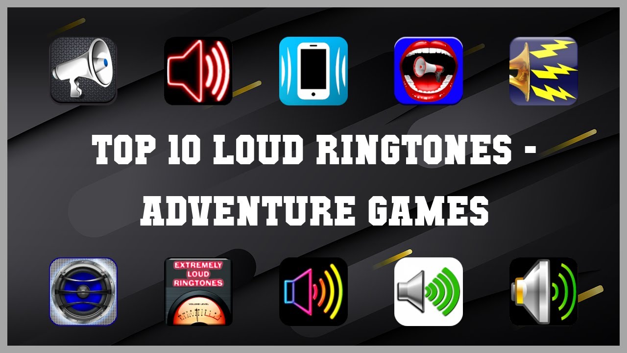 Top 10 Loud Ringtones Android Games - YouTube