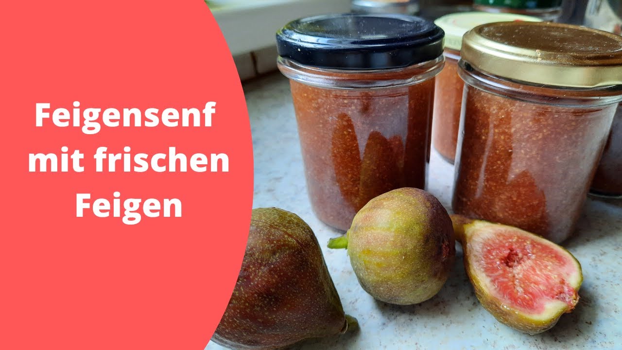 Feigensenf mit frischen Feigen selber machen - YouTube