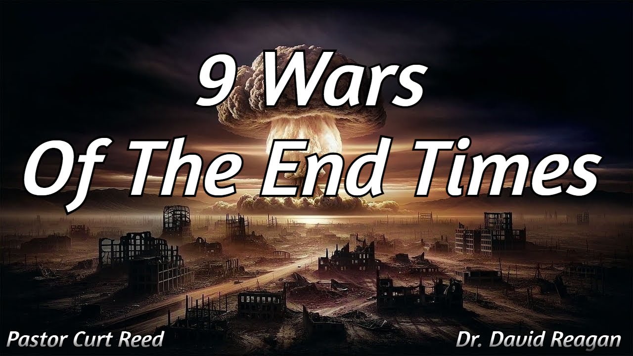 9 Wars Of The End Times | Special Guest Dr. David Reagan | 1/16/25 ...